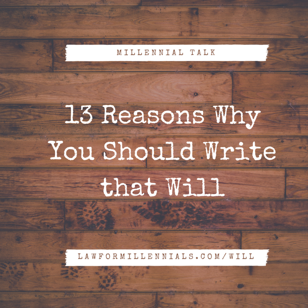 Thirteen Reasons Why You Should Write That Will